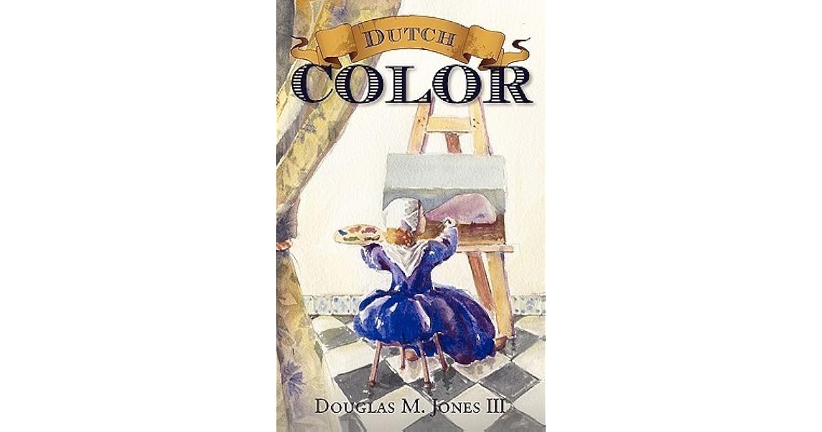 Dutch Color by Douglas M. Jones III