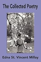 Collected Poems by Edna St. Vincent Millay