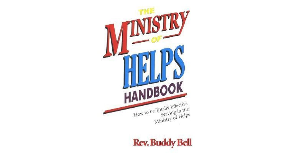 Ministry of Helps Handbook by Buddy Bell