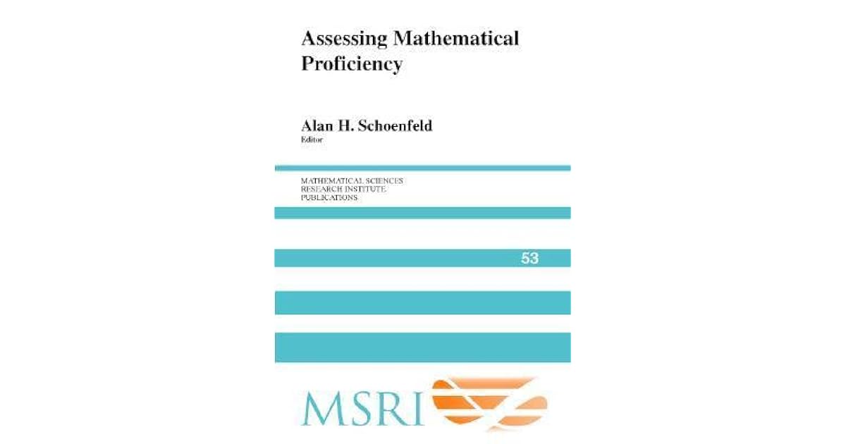 Assessing Mathematical Proficiency by Alan H. Schoenfeld