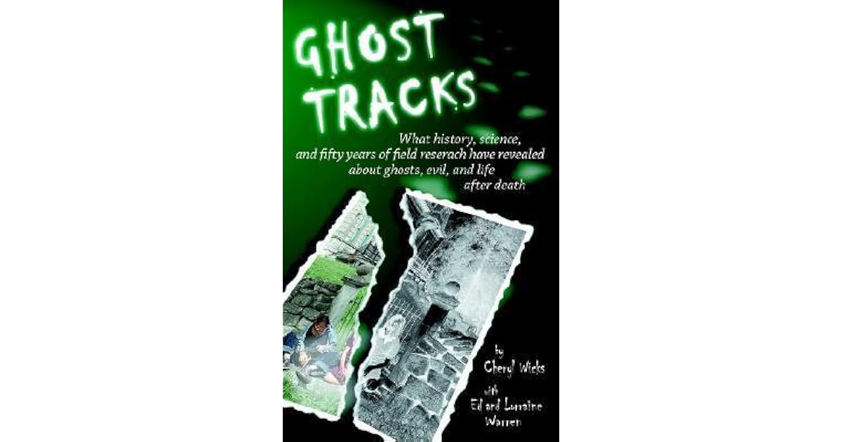 Ghost Tracks: What history, science, and fifty years of field research ...