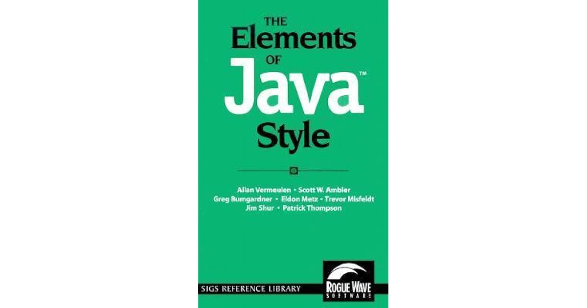 The Elements of Java Style by Scott W. Ambler
