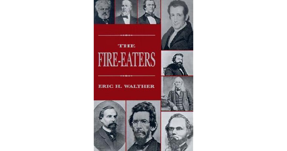 The Fire-Eaters by Eric H. Walther