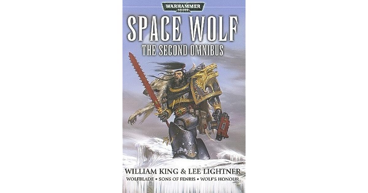 Space Wolf: The Second Omnibus (Space Wolf #4-6) by William King