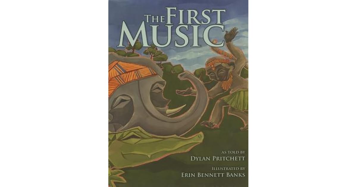The First Music by Dylan Pritchett
