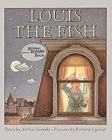 Louis the Fish by Arthur Yorinks