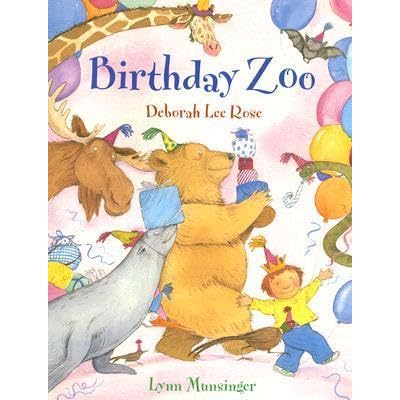 Birthday Zoo by Deborah Lee Rose — Reviews, Discussion, Bookclubs, Lists