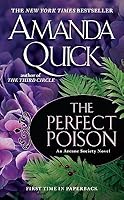 The Perfect Poison (Arcane Society, #6) by Amanda Quick