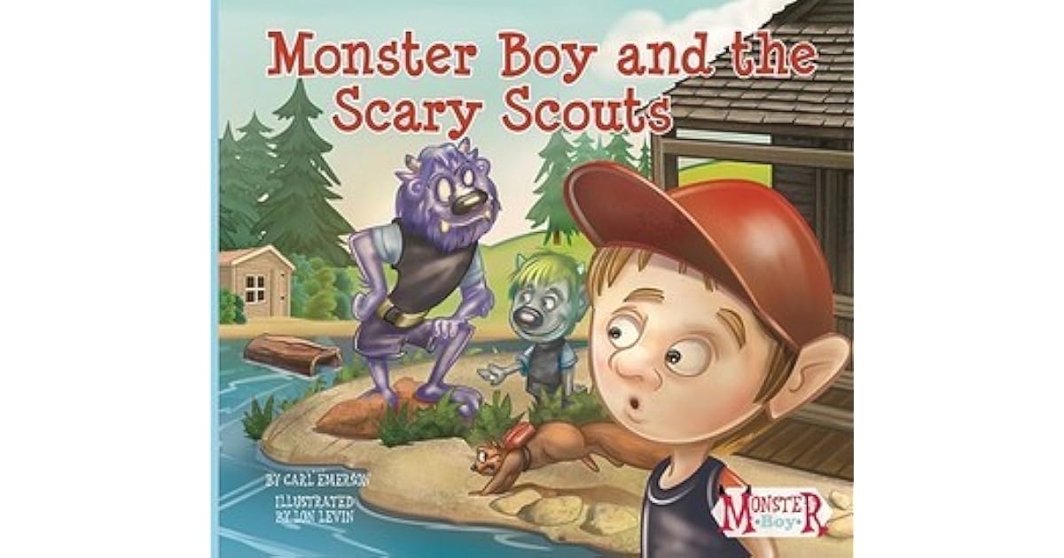 Monster Boy and the Scary Scouts by Carl Emerson
