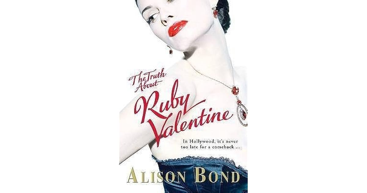 The Truth About Ruby Valentine by Alison Bond
