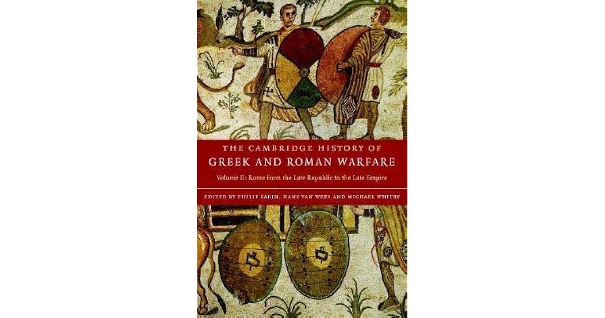 The Cambridge History of Greek and Roman Warfare by Philip Sabin