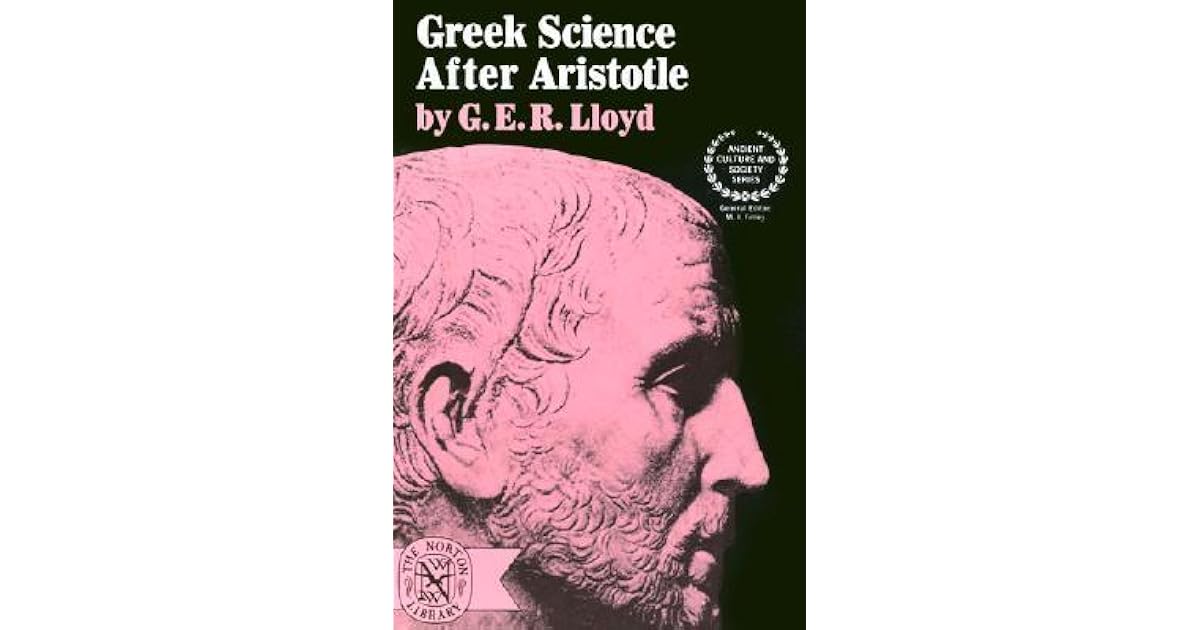 Greek Science After Aristotle by G.E.R. Lloyd