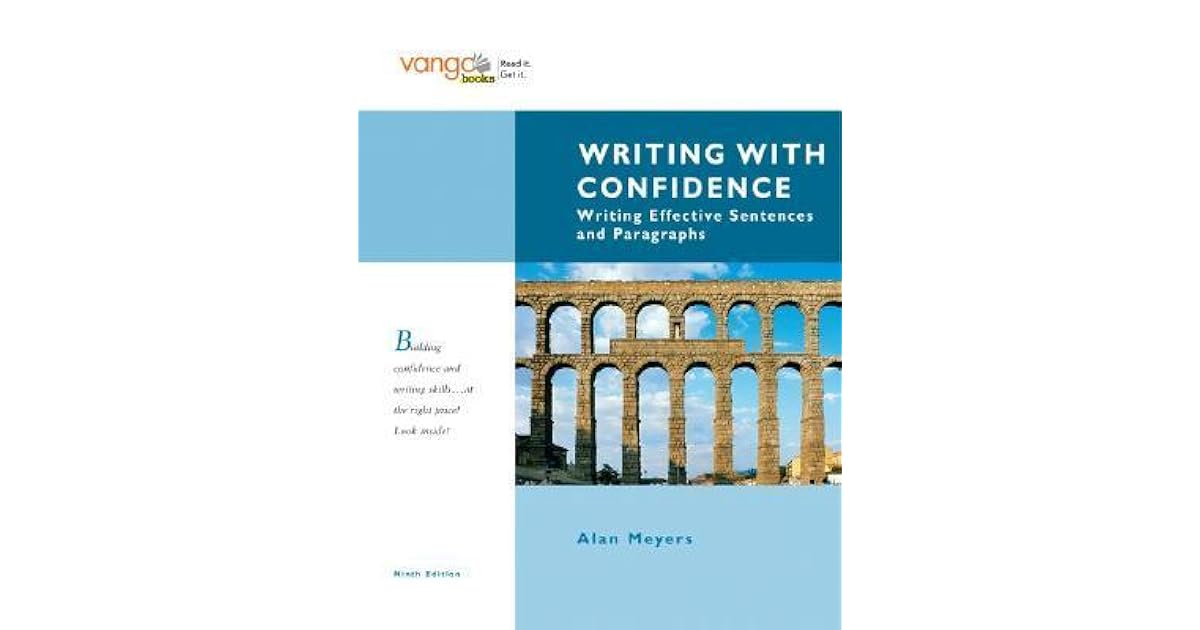 Writing with Confidence: Writing Effective Sentences and Paragraphs ...