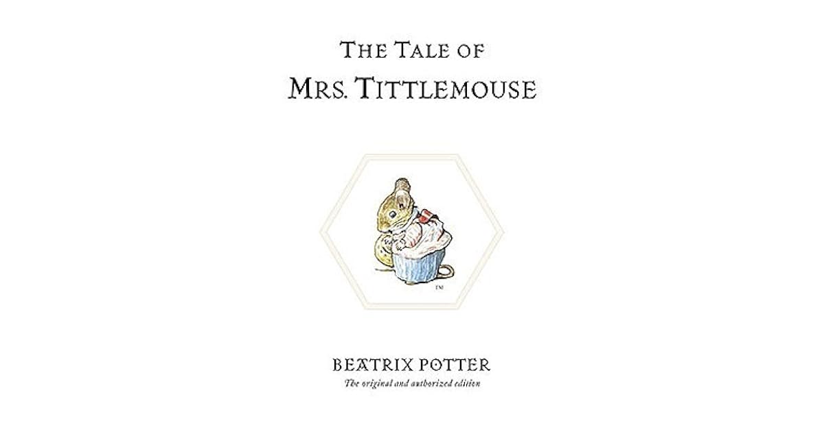 The Tale of Mrs. Tittlemouse by Beatrix Potter
