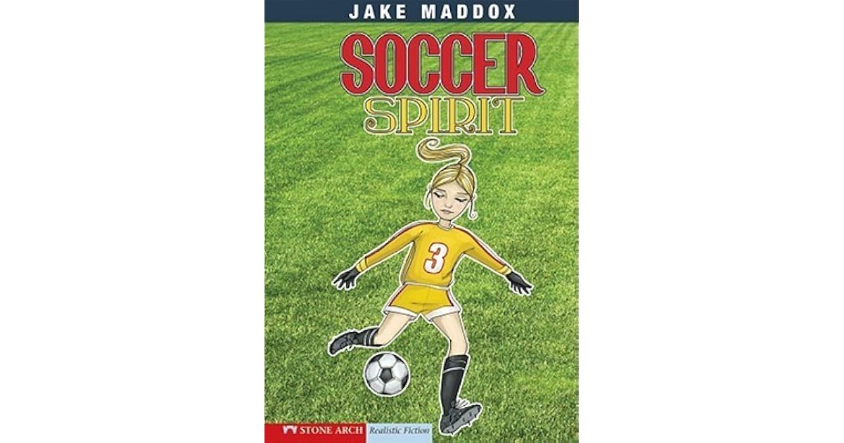 Soccer Spirit by Jake Maddox