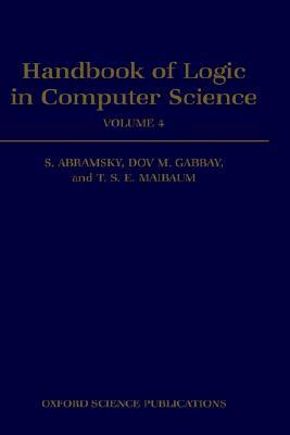 Handbook of Logic in Computer Science, Volume 4 by Samson Abramsky