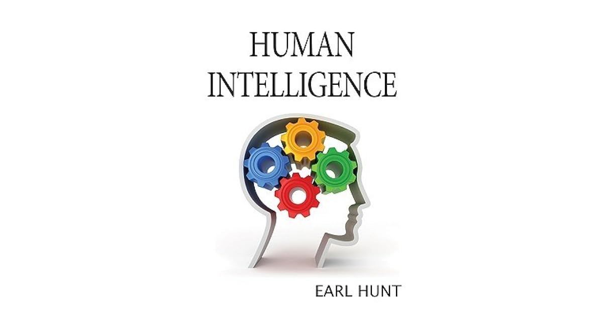 Human Intelligence by Earl Hunt