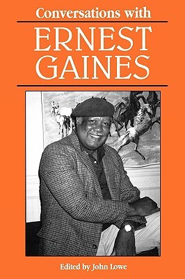 Conversations with Ernest Gaines by Ernest J. Gaines