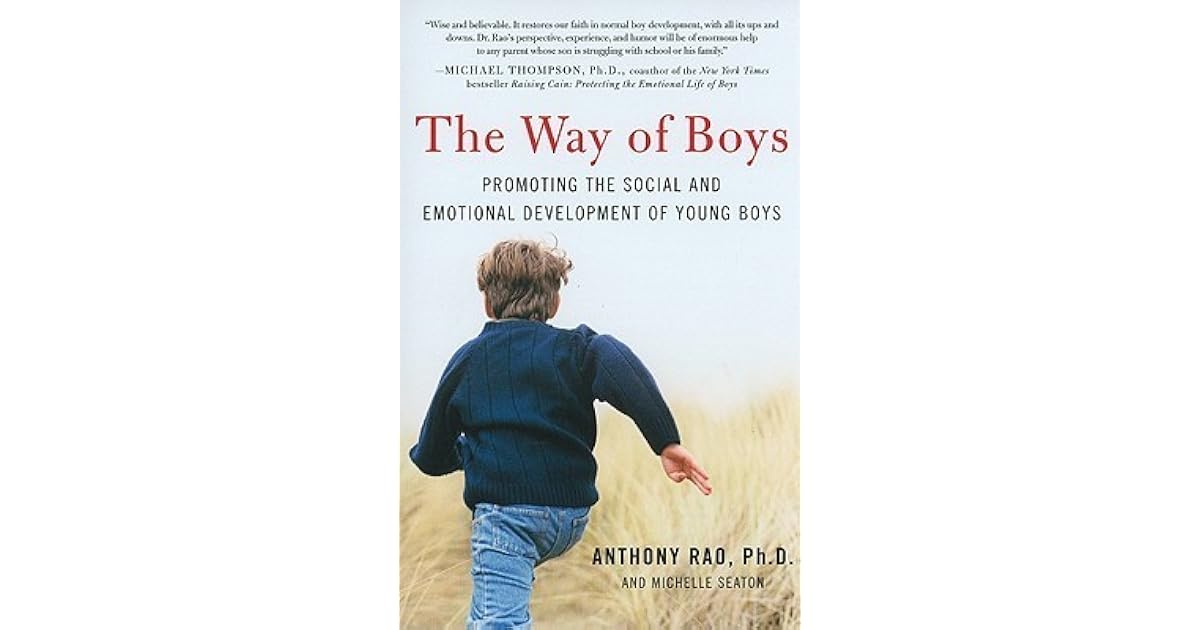 The Way of Boys: Promoting the Social and Emotional Development of ...