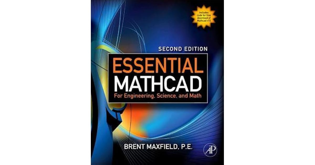 essential-mathcad-for-engineering-science-and-math-by-brent-maxfield