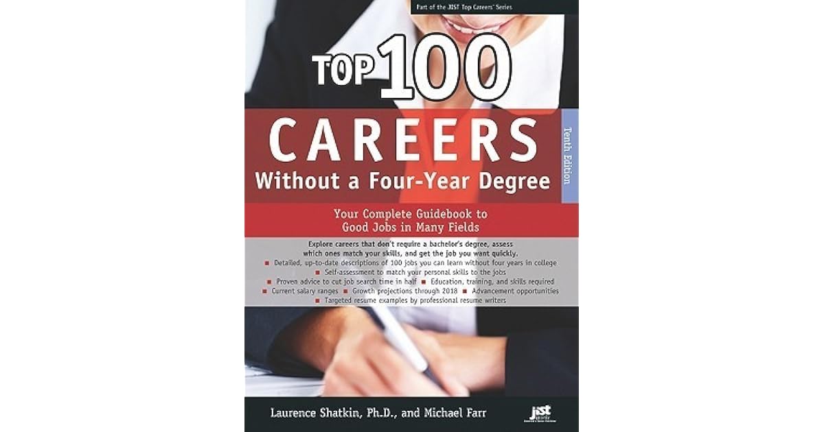 Top 100 Careers Without a Four-Year Degree by Laurence Shatkin