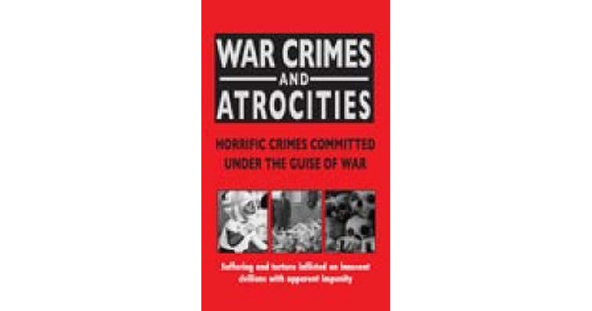 War Crimes And Atrocities by Rodney Castleden
