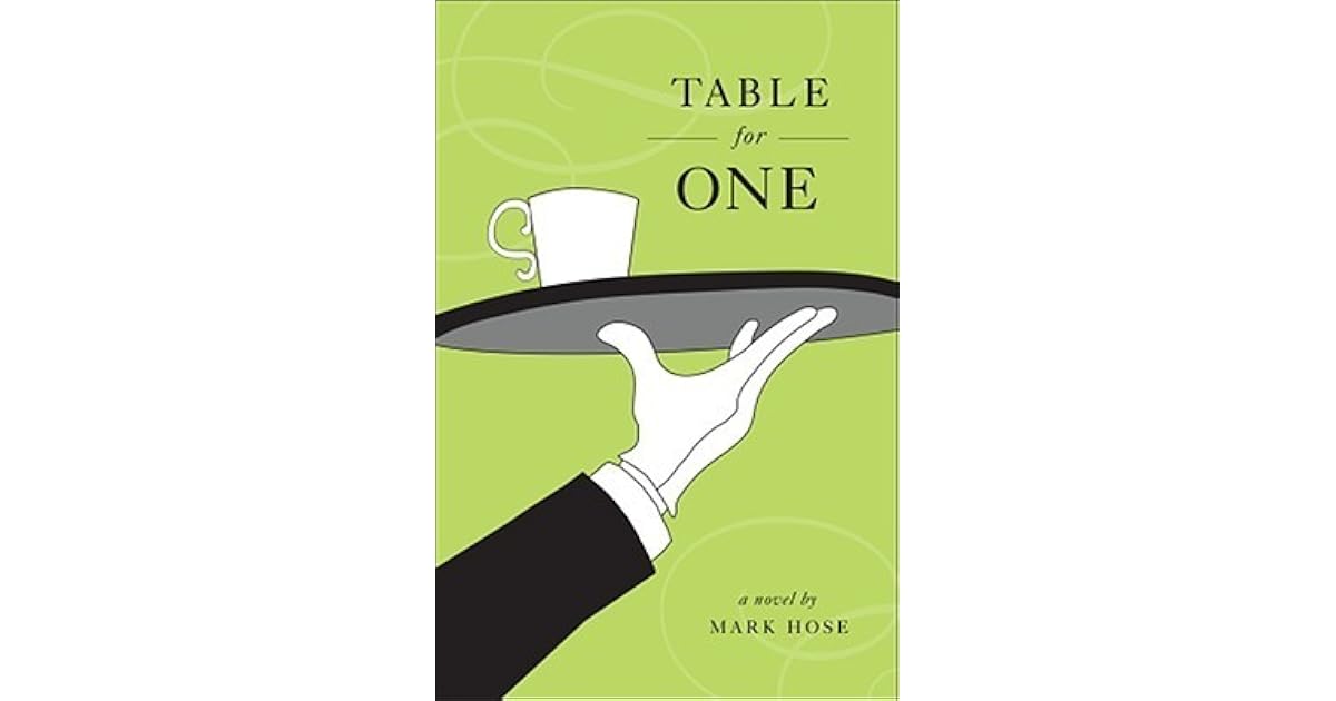 Table for One by Mark Hose