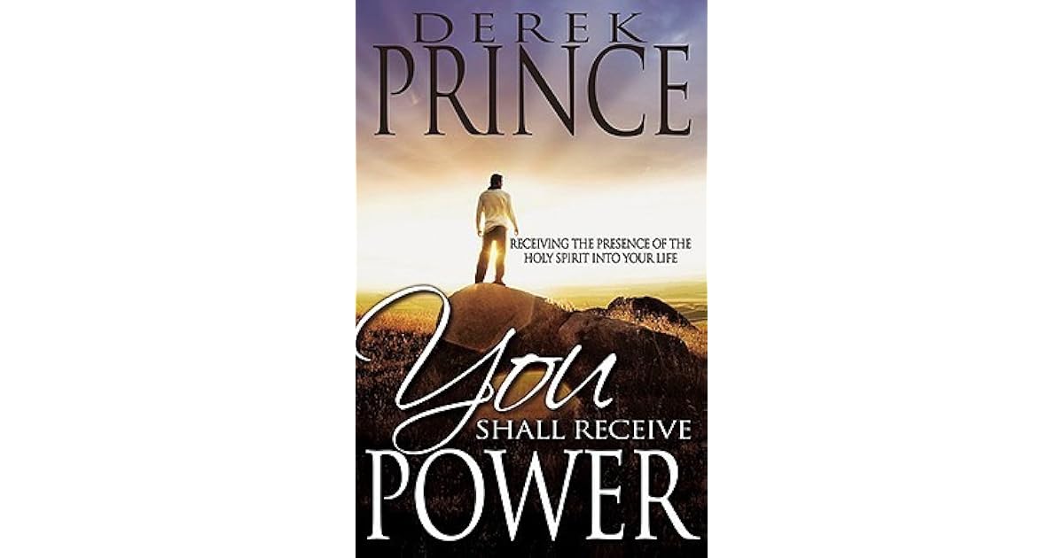 You Shall Receive Power: Receiving the Presence of the Holy Spirit into ...