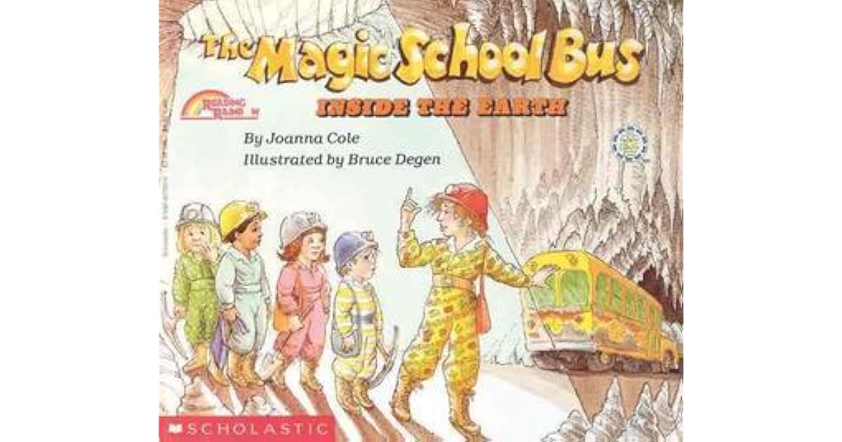 The Magic School Bus Inside the Earth by Joanna Cole