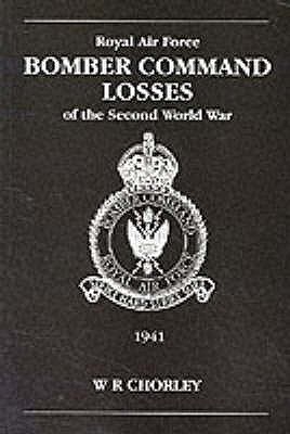Royal Air Force Bomber Command Losses of the Second World War, Volume 2 ...