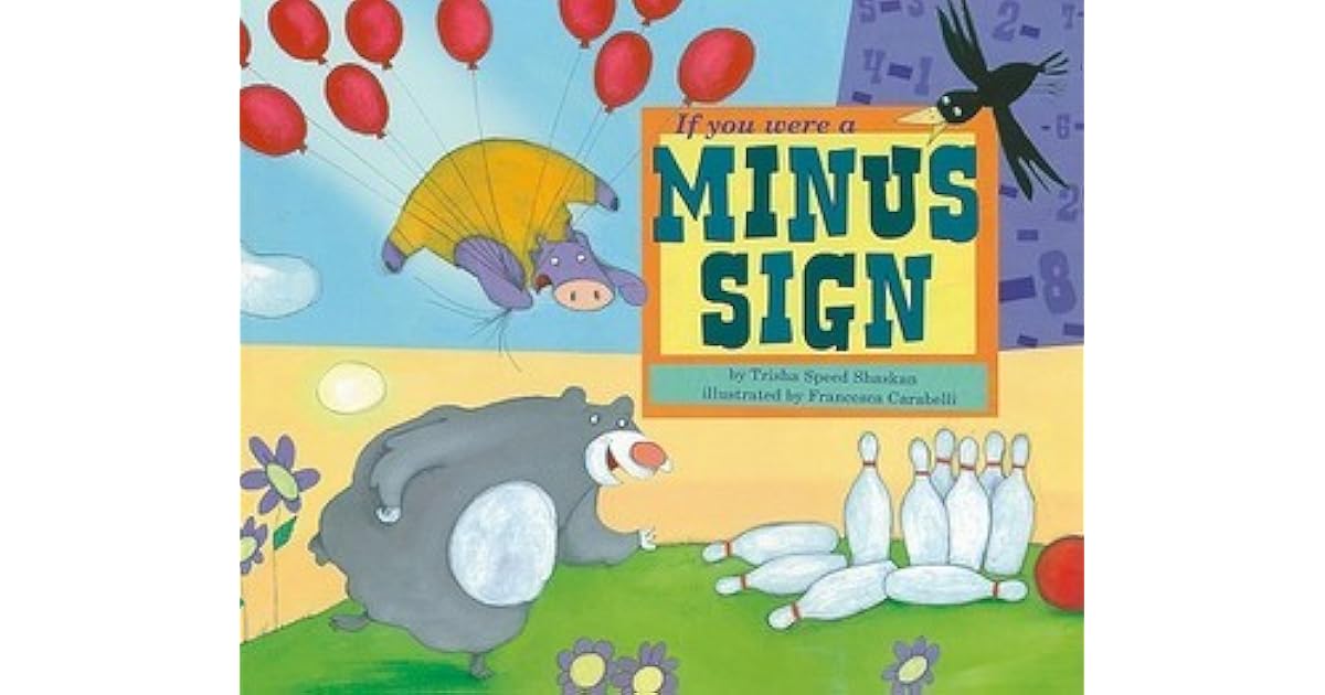 If You Were a Minus Sign by Trisha Speed Shaskan