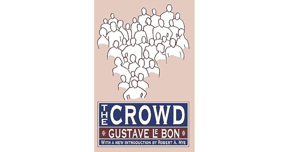 The Crowd by Le Bon