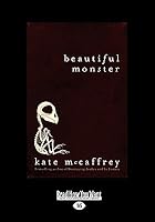 Beautiful Monster by Kate McCaffrey