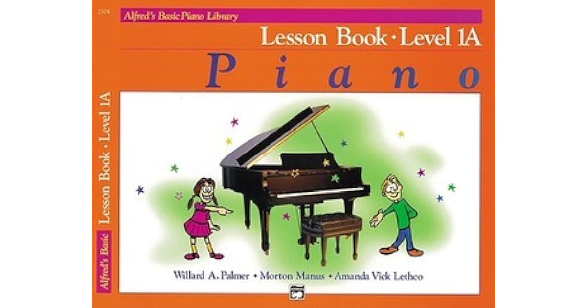 Alfred's Basic Piano Library Lesson Book, Bk 1a by Willard A. Palmer