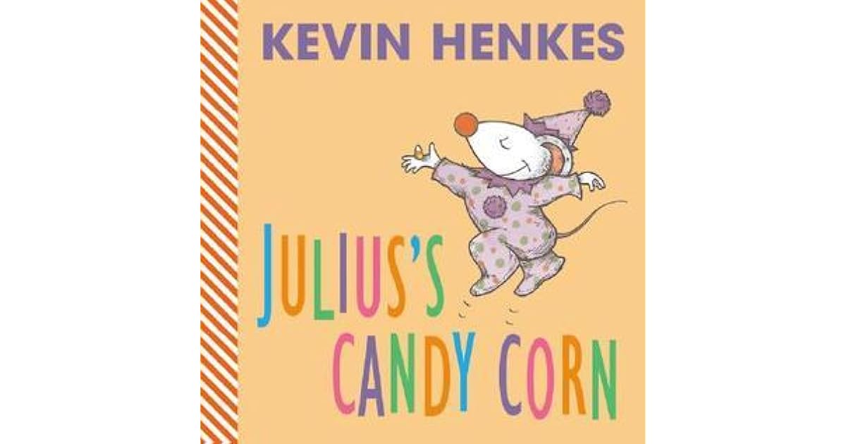 Julius's Candy Corn by Kevin Henkes