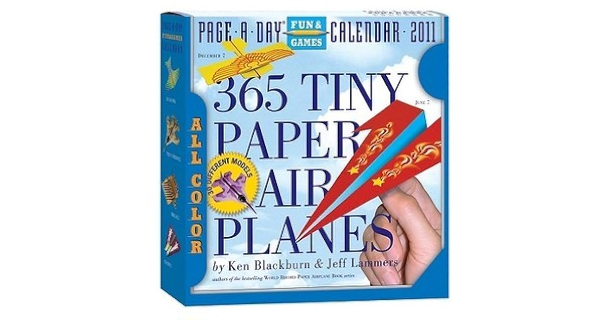 365 Tiny Paper Airplanes Calendar 2011 by Ken Blackburn