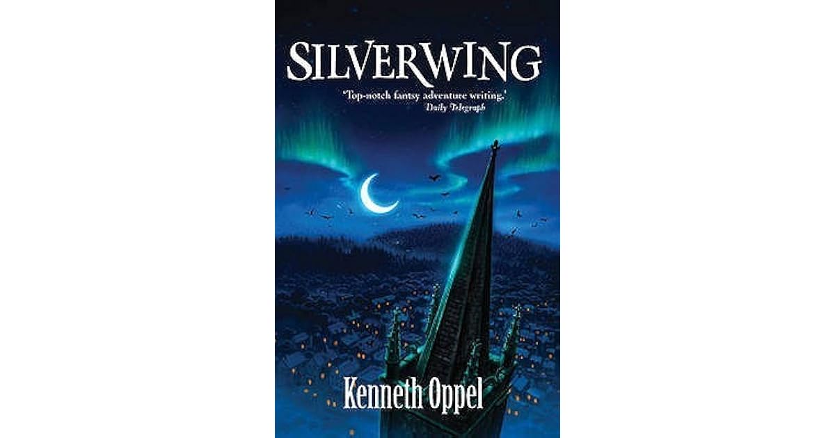 Silverwing (Silverwing Saga) by Kenneth Oppel