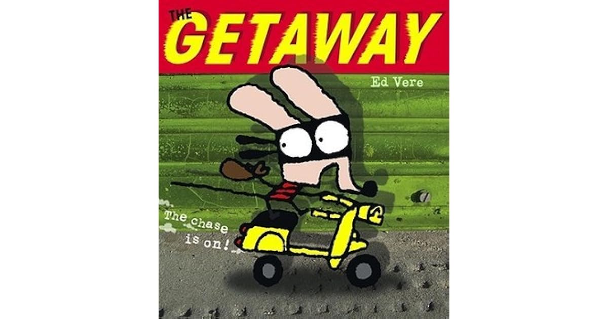 The Getaway by Ed Vere