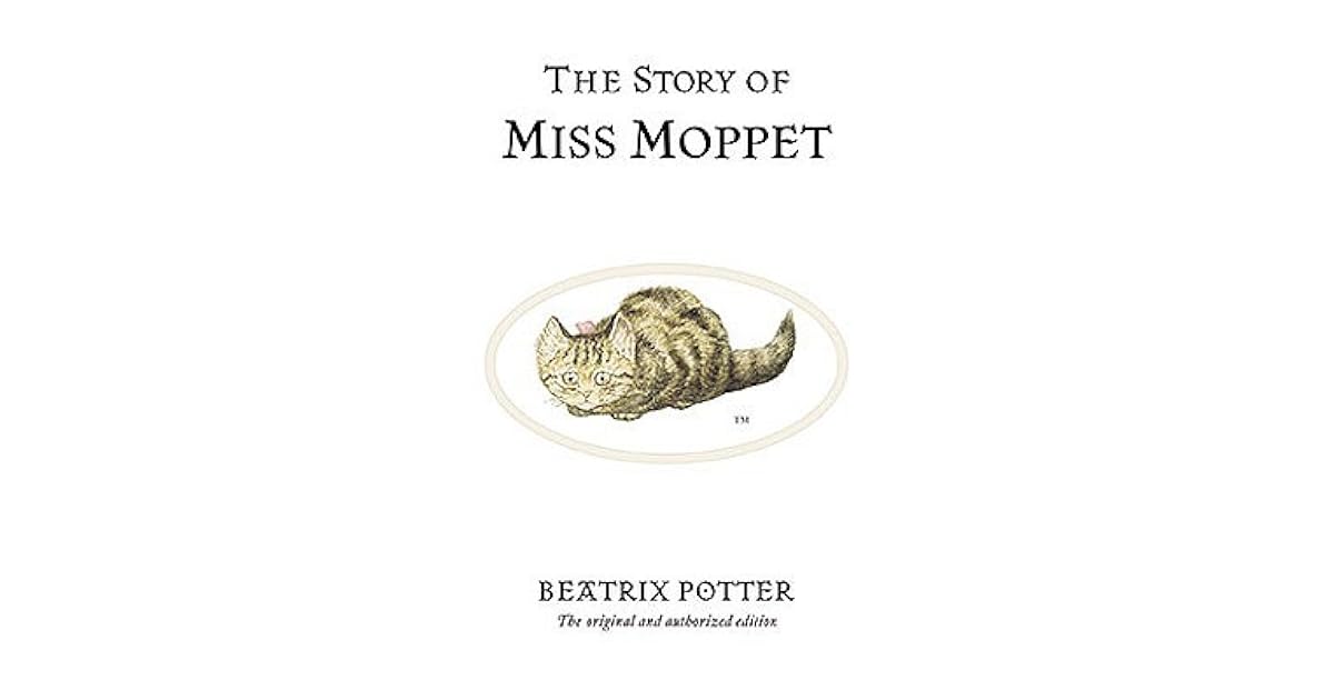 The Story of Miss Moppet by Beatrix Potter