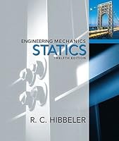 Engineering Mechanics: Statics by Russell C. Hibbeler