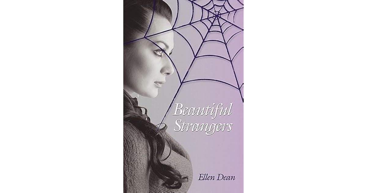 Beautiful Strangers by Ellen Dean