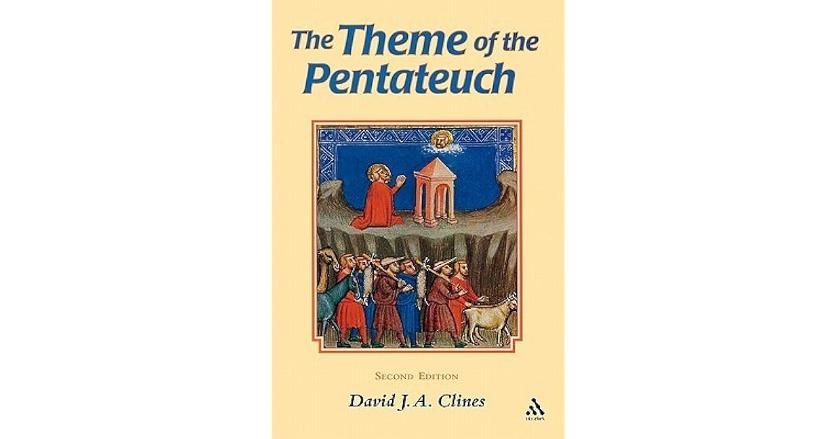The Theme of the Pentateuch by David J.A. Clines