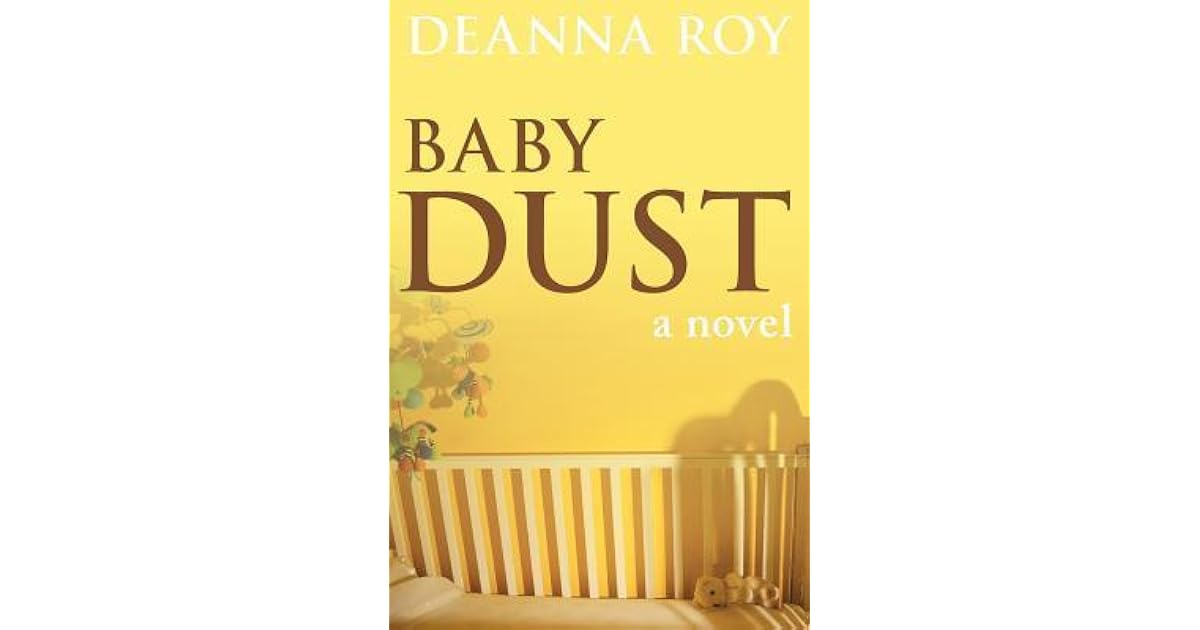 Baby Dust by Deanna Roy