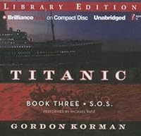 S.O.S. (Titanic, #3) by Gordon Korman