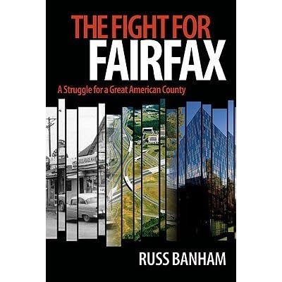 The Fight for Fairfax: A Struggle for a Great American County by Russ ...