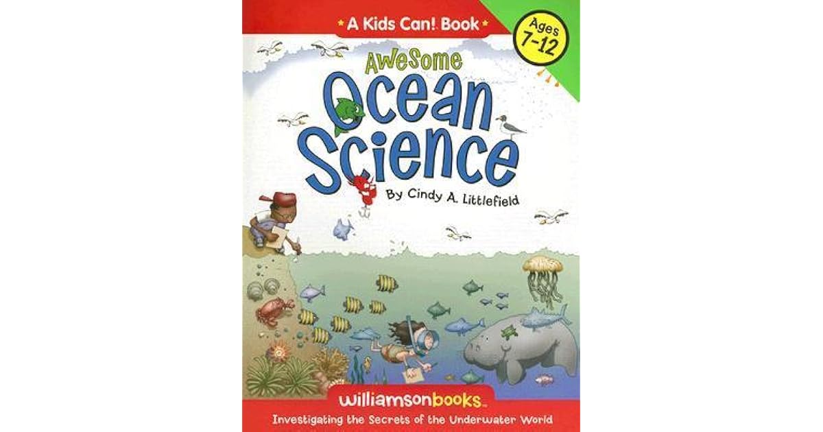Awesome Ocean Science by Cindy A. Littlefield