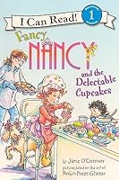 Fancy Nancy and the Delectable Cupcakes by Jane O'Connor