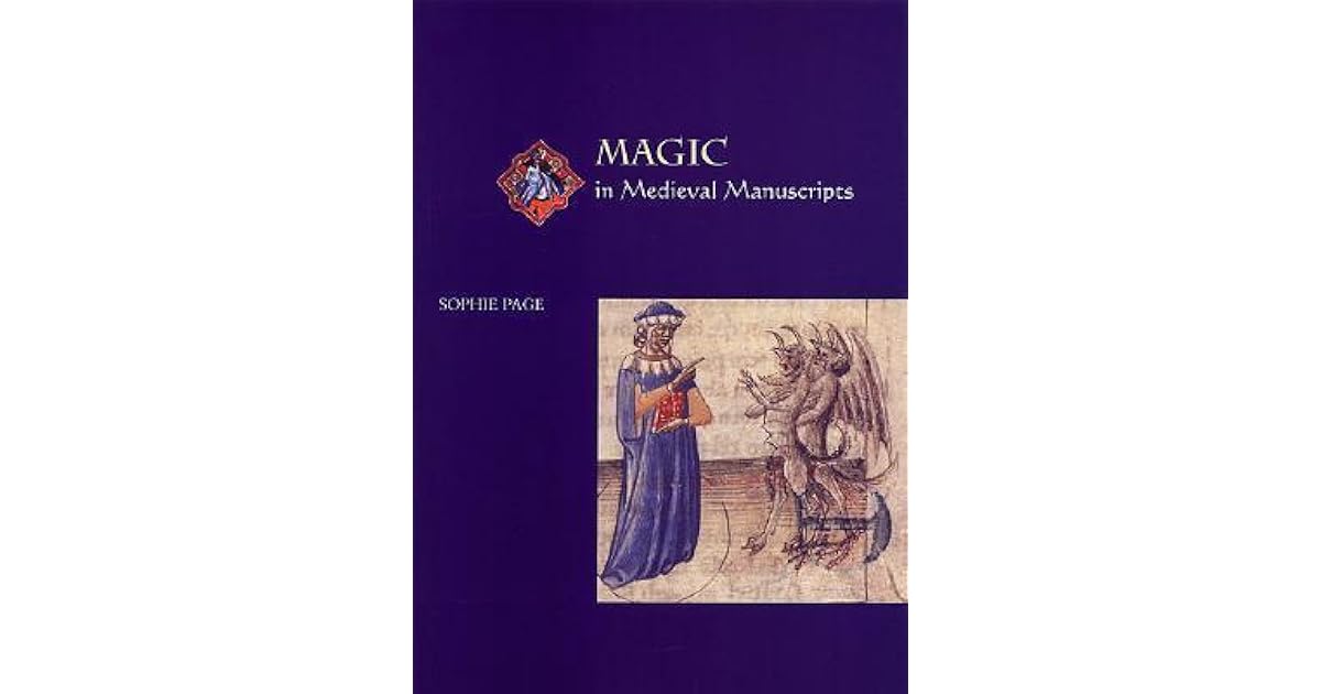 Magic in Medieval Manuscripts by Sophie Page