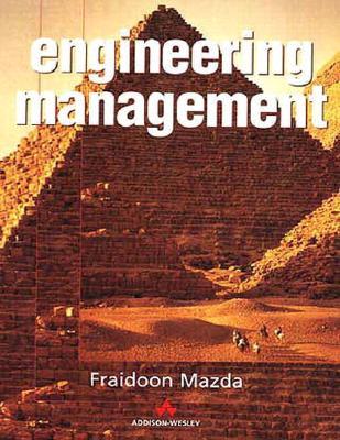 Engineering Management by Fraidoon Mazda