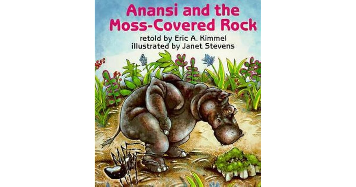 Anansi and the Moss-Covered Rock by Eric A. Kimmel